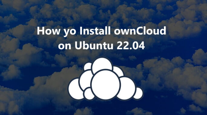 How To Install Owncloud On Ubuntu 2204 Linuxtuto