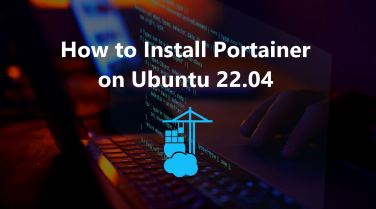 How To Install Portainer On Ubuntu 2204 Linuxtuto